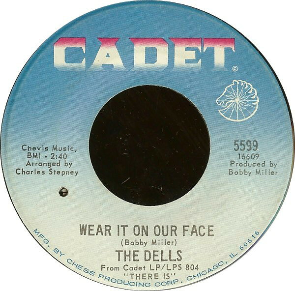 ・アーティスト Dells ・タイトル Wear It On Our Face / Please Don't Change Me Now ・レーベル・型番 Cadet 5599 ・フォーマット 7インチレコード ・コンディション(盤) 良い...