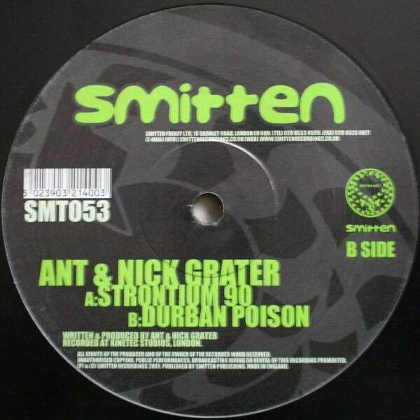 ・アーティスト Ant & Nick Grater ・タイトル Strontium 90 / Durban Poison ・レーベル・型番 Smitten SMT053 ・フォーマット 12インチレコード ・コンディション(盤) 良い (V...