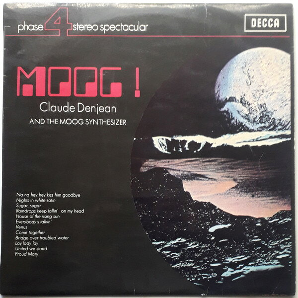 ・アーティスト Claude Denjean ・タイトル Moog! Claude Denjean And The Moog Synthesizer ・レーベル・型番 Decca PFSM34212 ・フォーマット LPレコード ・コンディ...