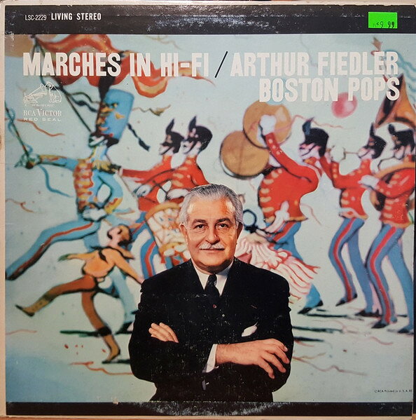 ・アーティスト Arthur Fiedler , Boston Pops Orchestra ・タイトル Marches In Hi-Fi ・レーベル・型番 RCA Victor Red Seal LSC2229 ・フォーマット LPレコー...