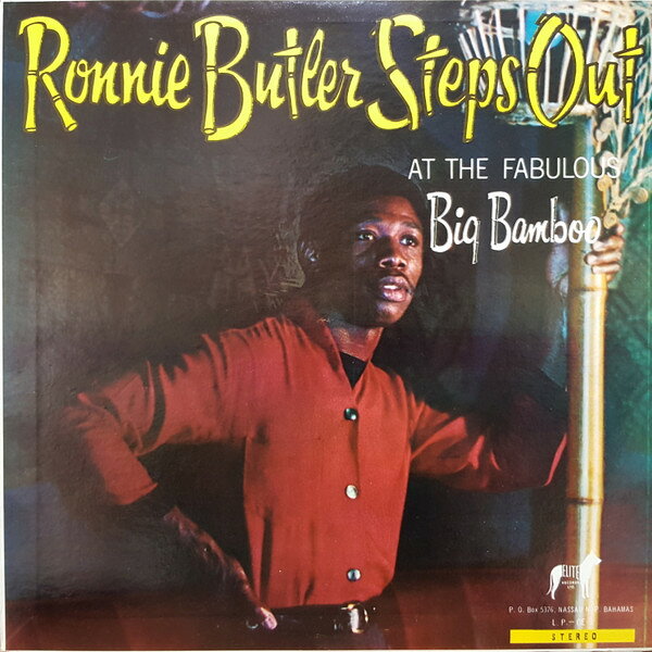 ・アーティスト Ronnie Butler & The Ramblers ・タイトル Ronnie Butler Steps Out At The Big Bamboo ・レーベル・型番 Elite Records Ltd. OE3 ・フォ...