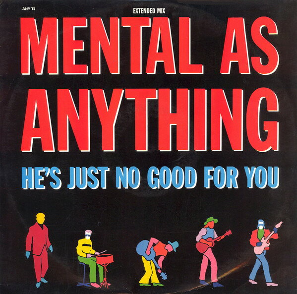 ・アーティスト Mental As Anything ・タイトル He's Just No Good For You ・レーベル・型番 Epic ANYT4 ・フォーマット 12インチレコード ・コンディション(盤) 非常に良い(EX) ・...