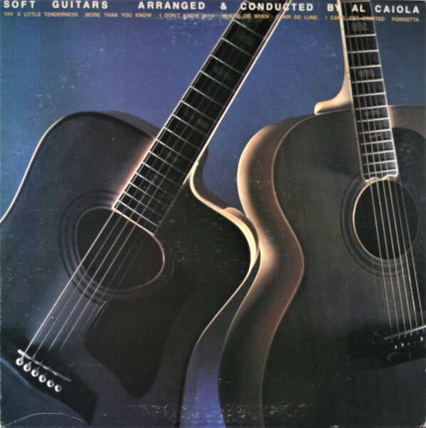 ・アーティスト Al Caiola ・タイトル Soft Guitars ・レーベル・型番 Bainbridge Records BT1010 ・フォーマット LPレコード ・コンディション(盤) 良い (VG+) ・コンディション(ジャケ...