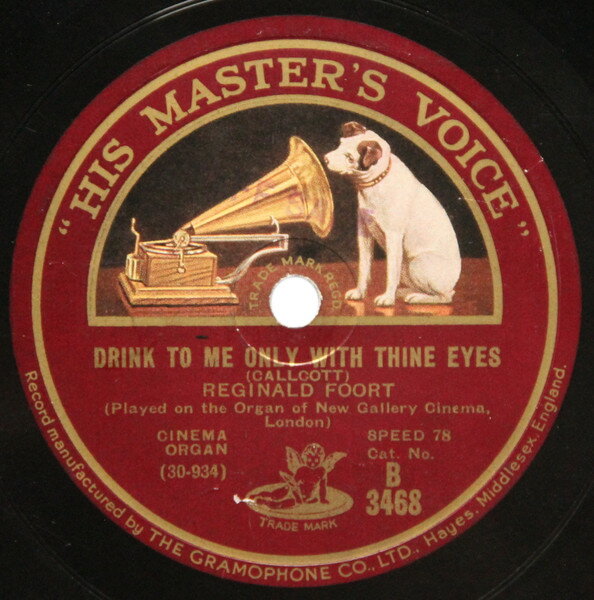 ・アーティスト Reginald Foort ・タイトル Drink To Me Only With Thine Eyes / Salut Damour ・レーベル・型番 HIS MASTERS VOICE B3468 ・フォーマット 78...