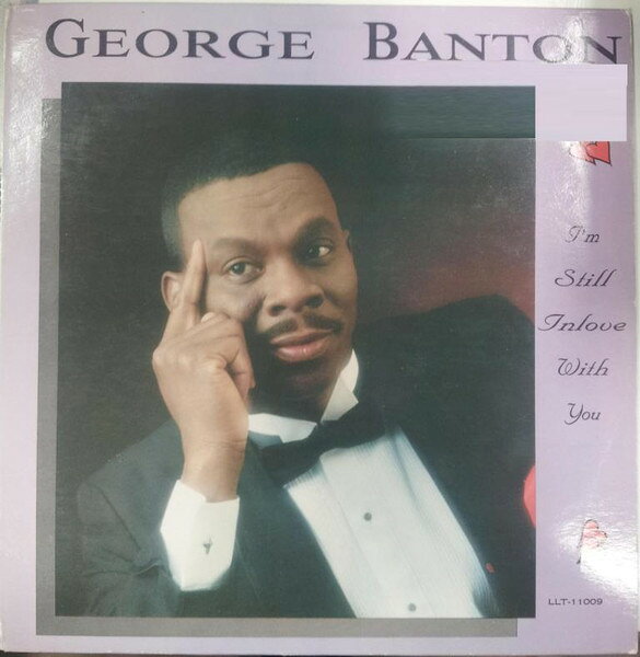 ・アーティスト George Banton ・タイトル I'm Still In Love With You ・レーベル・型番 LOVE LIGHT LLT11009 ・フォーマット LPレコード ・コンディション(盤) 良い (VG+) ...