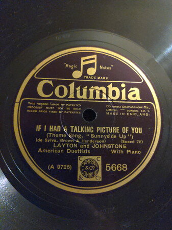 ・アーティスト Layton & Johnstone ・タイトル If I Had A Talking Picture Of You / Arent We All - Im A Dreamer ・レーベル・型番 COLUMBIA 5668 ...