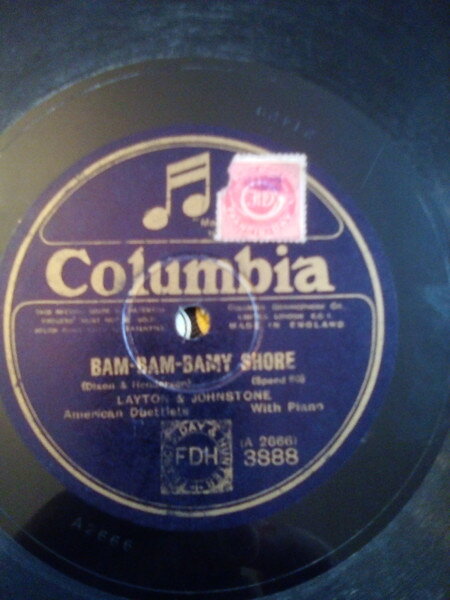・アーティスト Layton & Johnstone ・タイトル Bam-bam-bamy Shore / I Would Like To Know Why ・レーベル・型番 COLUMBIA 3888 ・フォーマット 78回転SP盤レコー...
