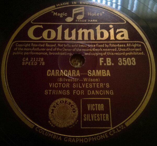 ・アーティスト Victor Silvesters Strings For Dancing ・タイトル Caracara / The Lizard ・レーベル・型番 COLUMBIA FB3503 ・フォーマット 78回転SP盤レコード ・...