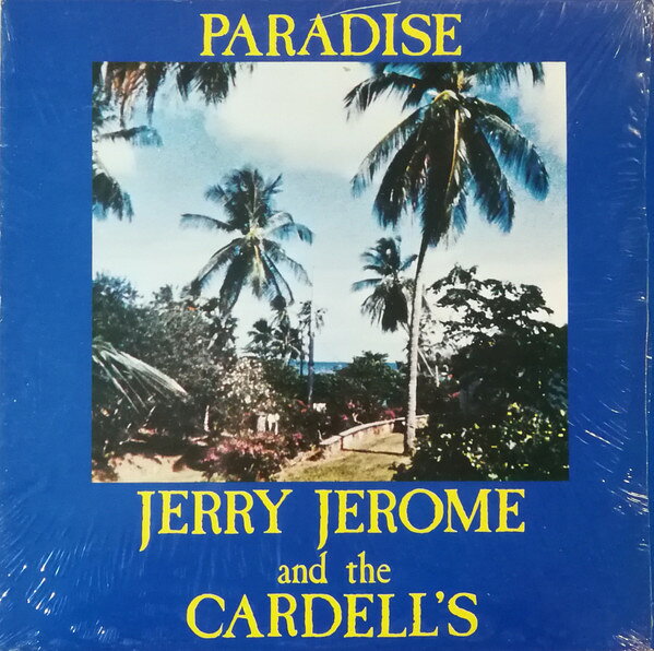 ・アーティスト Jerry Jerome (3) & The Cardells ・タイトル Paradise ・レーベル・型番 J.B.S. Records JBS001 ・フォーマット LPレコード ・コンディション(盤) 非常に良い(E...