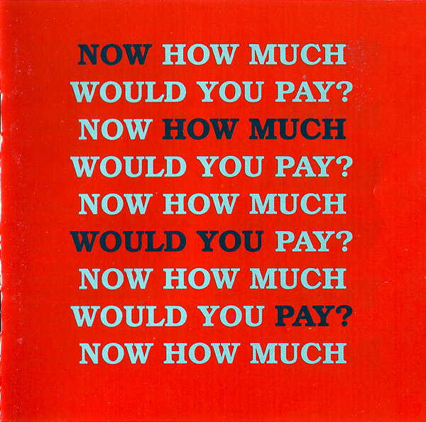 ・アーティスト Various ・タイトル Now How Much Would You Pay? ・レーベル・型番 A&M CD17715 ・フォーマット CD ・コンディション(盤) 良い (VG+) ・コンディション(ジャケット) ・...