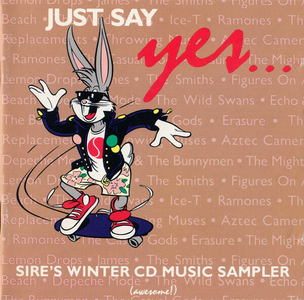 ・アーティスト Various ・タイトル Just Say Yes... Sire's Winter Cd Music Sampler ・レーベル・型番 Sire 256652 ・フォーマット CD ・コンディション(盤) 良い (VG+...