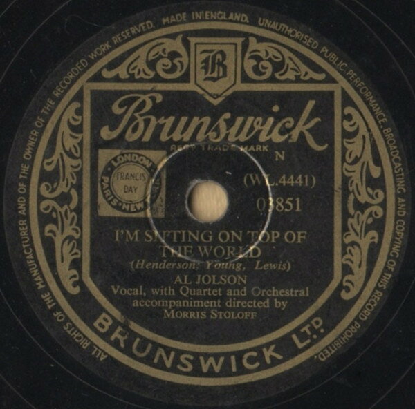 ・アーティスト Al Jolson ・タイトル Im Sitting On Top Of The World / Waiting For The Robert E. Lee ・レーベル・型番 BRUNSWICK 03851 ・フォーマット ...