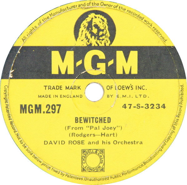 ・アーティスト David Rose & His Orchestra ・タイトル Bewitched / When The Wind Was Green ・レーベル・型番 MGM RECORDS MGM297 ・フォーマット 78回転SP盤...