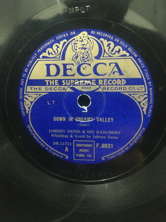 ・アーティスト Johnny Denis & His Ranchers ・タイトル Down In Dreamy Valley / My Pretty Girl ・レーベル・型番 DECCA F8831 ・フォーマット 78回転SP盤レコー...