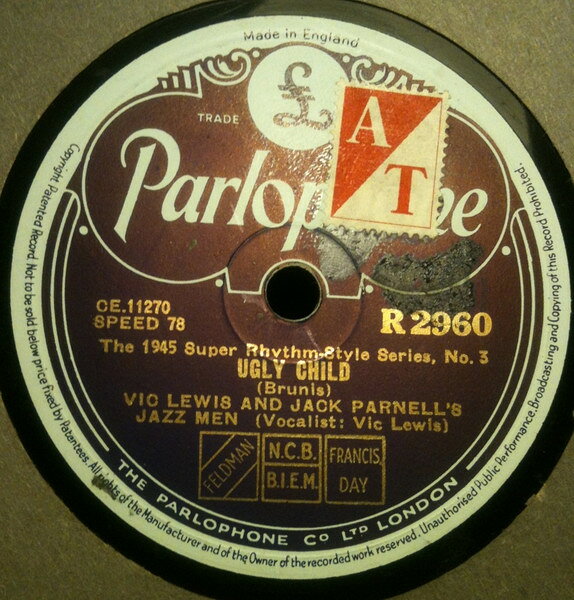 ・アーティスト Vic Lewis & Jack Parnells Jazz Men ・タイトル Ugly Child / Indiana ・レーベル・型番 PARLOPHONE R2960 ・フォーマット 78回転SP盤レコード ・コンデ...