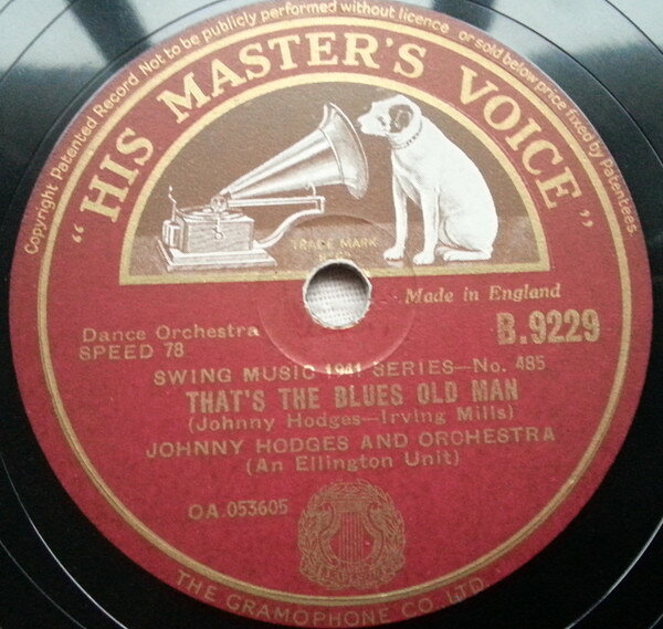 ・アーティスト Johnny Hodges & His Orchestra ・タイトル Thats The Blues Old Man / Queen Bess ・レーベル・型番 HIS MASTERS VOICE B9229 ・フォーマッ...