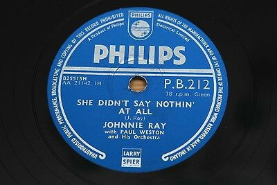 ・アーティスト Johnnie Ray, Buddy Cole Quartet ・タイトル She Didnt Say Nothin At All / All I Do Is Dream Of You ・レーベル・型番 PHILIPS PB...
