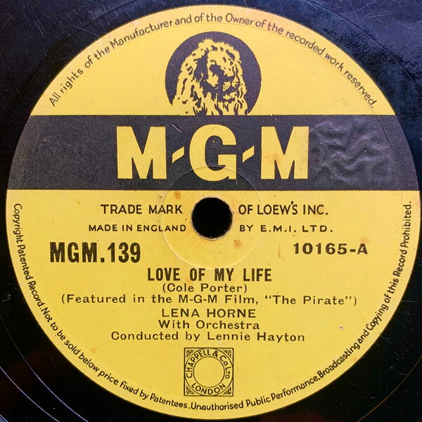 ・アーティスト Lena Horne ・タイトル Love Of My Life / Ive Got The World On A String ・レーベル・型番 MGM RECORDS MGM139 ・フォーマット 78回転SP盤レコード...