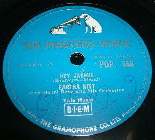 ・アーティスト Eartha Kitt, Henri Rene & His Orchestra ・タイトル Hey Jacque / There Is No Cure For Lamour ・レーベル・型番 HIS MASTERS VOIC...