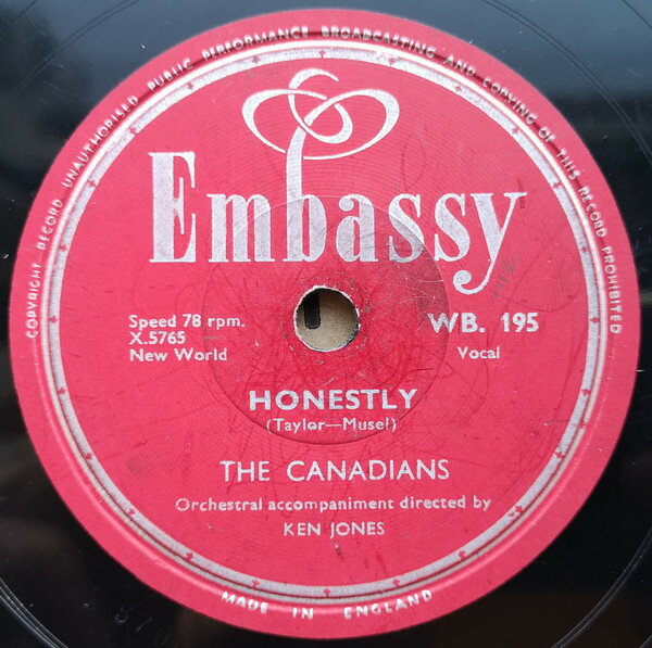 ・アーティスト Canadians ・タイトル Honestly / Kiss Me Another ・レーベル・型番 EMBASSY WB195 ・フォーマット 78回転SP盤レコード ・コンディション(盤) 良い (VG+) ・コンディ...