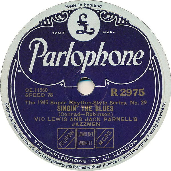 ・アーティスト Vic Lewis & Jack Parnells Jazzmen ・タイトル Singin The Blues / Prince Of Wails ・レーベル・型番 PARLOPHONE R2975 ・フォーマット 78回...