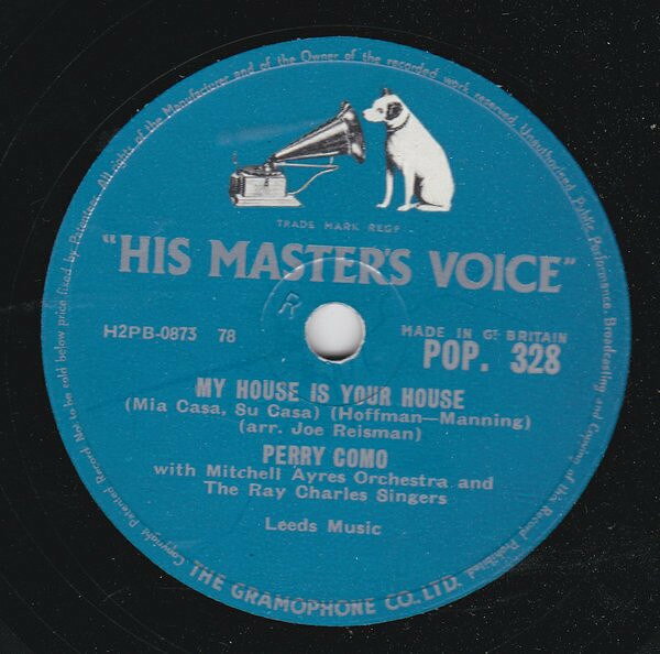 ・アーティスト Perry Como, Mitchell Ayres & His Orchestra, Ray Charles Singers ・タイトル My House Is Your House / Round And Round ・...