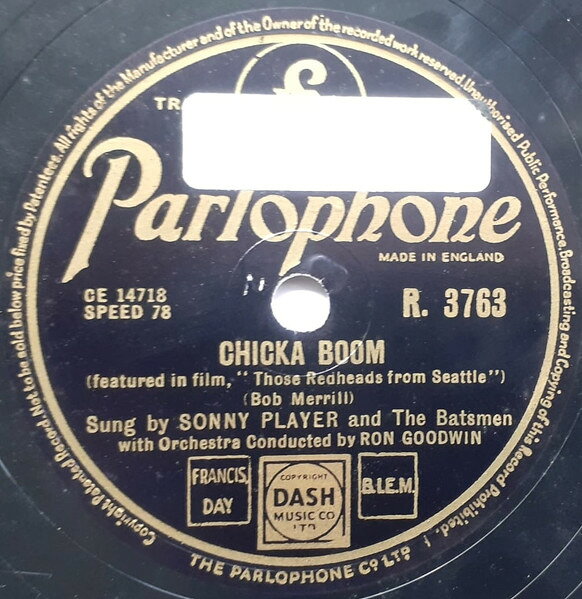 ・アーティスト Sonny Player & The Batsmen ・タイトル Chicka Boom / Hes A Big Boy Now ・レーベル・型番 PARLOPHONE R3763 ・フォーマット 78回転SP盤レコード ・...