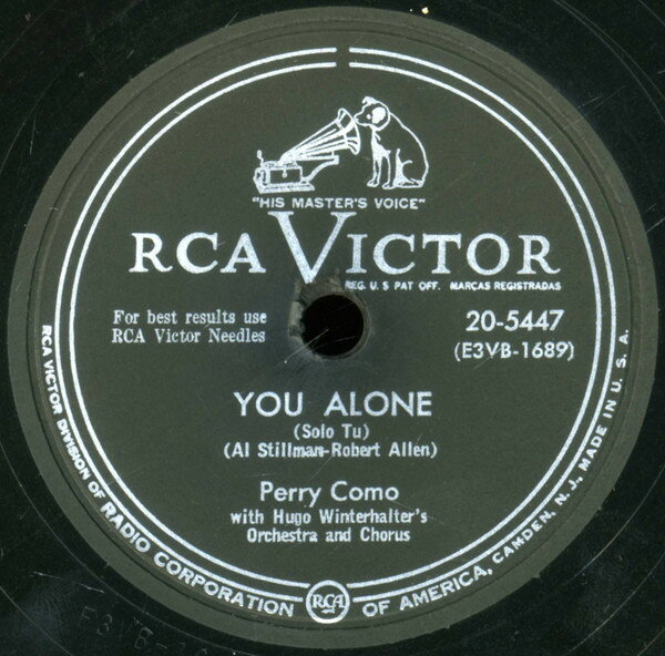 ・アーティスト Perry Como, Hugo Winterhalters Orchestra & Chorus ・タイトル You Alone / Pa-paya Mama ・レーベル・型番 RCA VICTOR 205447 ・フォー...