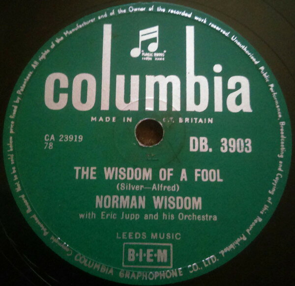・アーティスト Norman Wisdom, Eric Jupp & His Orchestra ・タイトル The Wisdom Of A Fool / Happy Ending ・レーベル・型番 COLUMBIA DB3903 ・フォー...