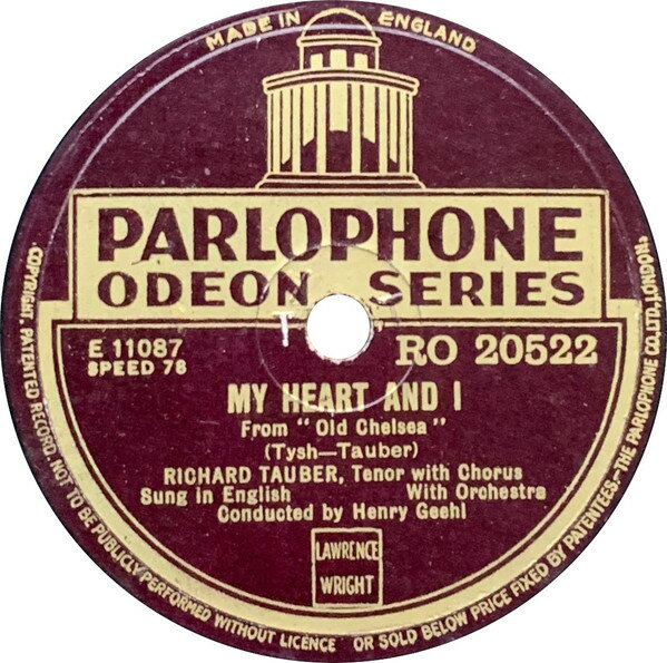 ・アーティスト Richard Tauber ・タイトル My Heart And I / Dearly Beloved ・レーベル・型番 PARLOPHONE-ODEON SERIES RO20522 ・フォーマット 78回転SP盤レコー...