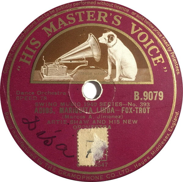 ・アーティスト Artie Shaw & His New Orchestra ・タイトル Adios, Mariquita Linda / Frenesi ・レーベル・型番 HIS MASTERS VOICE B9079 ・フォーマット 7...