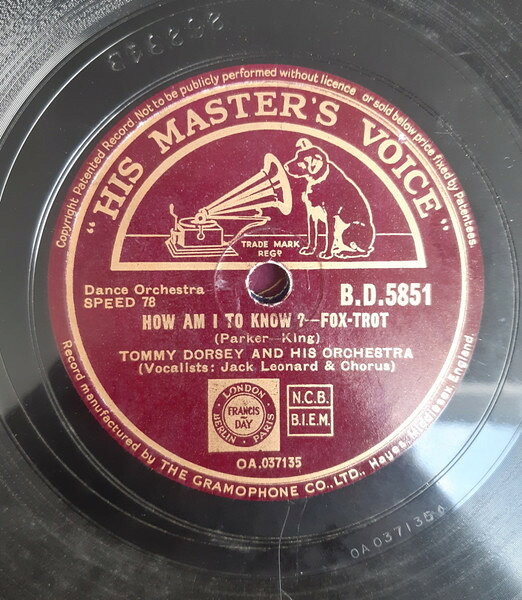 ・アーティスト Tommy Dorsey & His Orchestra ・タイトル How Am I To Know / I'll See You In My Dreams ・レーベル・型番 HIS MASTERS VOICE BD585...
