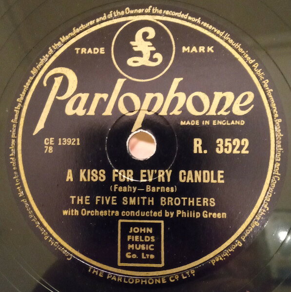 ・アーティスト Five Smith Brothers ・タイトル A Kiss For Evry Candle / Saturday Rag ・レーベル・型番 PARLOPHONE R3522 ・フォーマット 78回転SP盤レコード ・コ...
