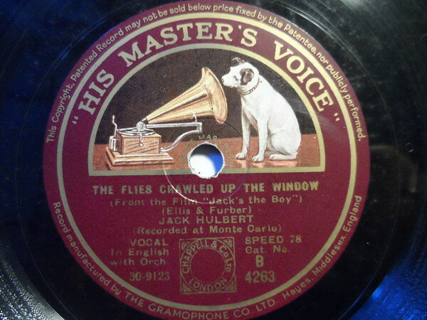 ・アーティスト Jack Hulbert ・タイトル The Flies Crawled Up The Window / I Want To Cling To Ivy ・レーベル・型番 HIS MASTERS VOICE B4263 ・フォ...
