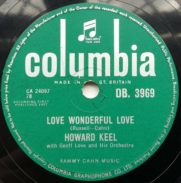 ・アーティスト Howard Keel, Geoff Love & His Orchestra ・タイトル Love Wonderful Love / Parisienne ・レーベル・型番 COLUMBIA DB3969 ・フォーマット ...
