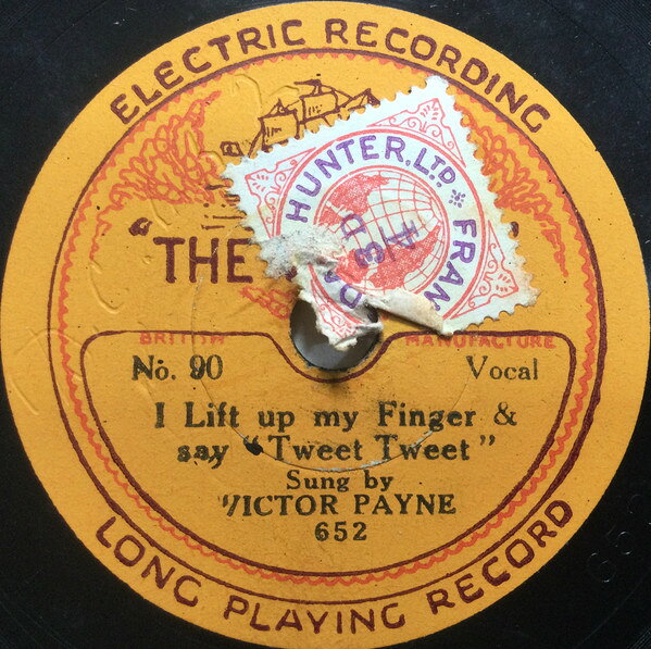 ・アーティスト Victor Payne / Victory Millitary Band ・タイトル I Lift Up My Finger & Say Tweet Tweet / Tancredi ・レーベル・型番 THE VICTOR...