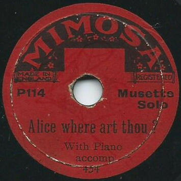 ・アーティスト Unknown Artist / Mimosa Dance Orchestra ・タイトル Alice Where Art Thou / Home In Pasadena ・レーベル・型番 MIMOSA 5 1/2" P11...