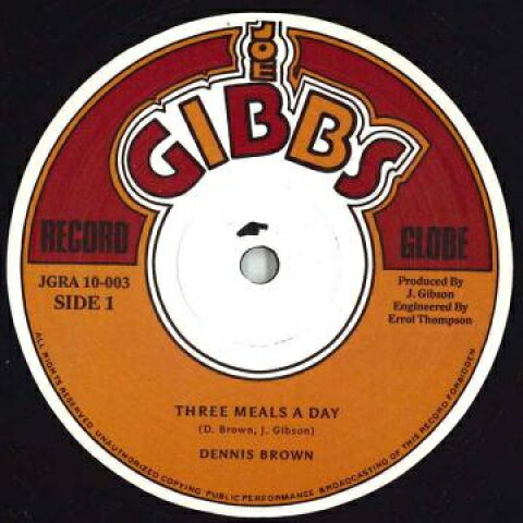 ・アーティスト Dennis Brown / Prince Alla ・タイトル Three Meals A Day / Naw Go A Them Burial; Six Foot Six ・レーベル・型番 Joe Gibbs UK JG...
