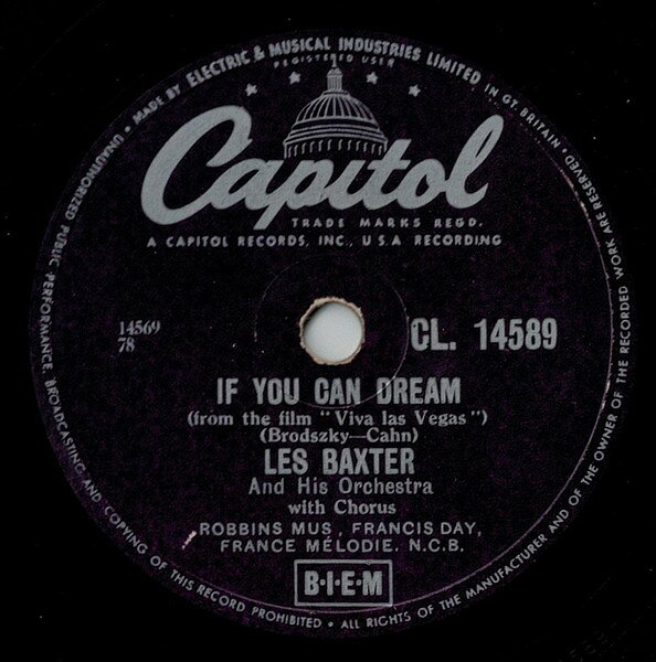 ・アーティスト Les Baxter & His Orchestrta ・タイトル If You Can Dream / Tango Of The Drums ・レーベル・型番 CAPITOL CL14589 ・フォーマット 78回転SP盤...