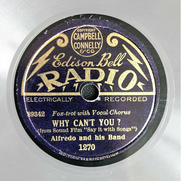・アーティスト Alfredo & His Band ・タイトル Why Cant You / Little Pal ・レーベル・型番 EDISON BELL RADIO 8" 1270 ・フォーマット 78回転SP盤レコード ・コンディシ...