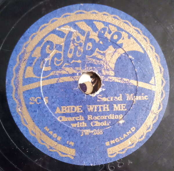 ・アーティスト Church Recording, Chorus ・タイトル Abide With Me / Jesu, Lover Of My Soul ・レーベル・型番 ECLIPSE 8" SC6 ・フォーマット 78回転SP盤レコー...