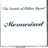 ・アーティスト Clifton Dyson ・タイトル The Sounds of Clifton Dyson "Mesmerized" ・レーベル・型番 Two Halves THCD0001 ・フォーマット CD ・コンディション(盤)...