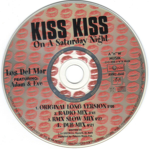 ・アーティスト Los Del Mar, Adam,Eve ・タイトル Kiss Kiss On A Saturday Night ・レーベル・型番 A "N" W Musik ANW24532 ・フォーマット CD ・コンディション(盤)...