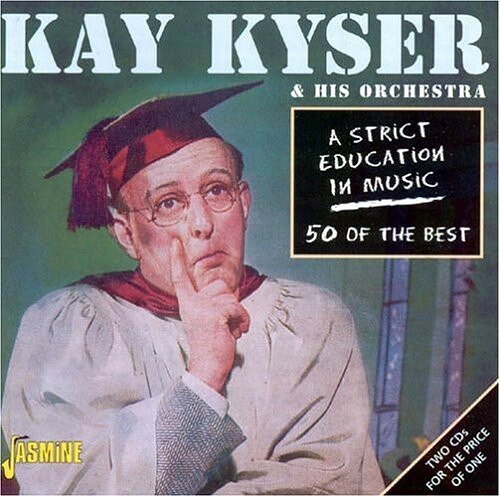 ・アーティスト Kay Kyser & His Orchestra ・タイトル A Strict Education In Music ・レーベル・型番 Jasmine Records JASCD398 ・フォーマット CD ・コンディショ...