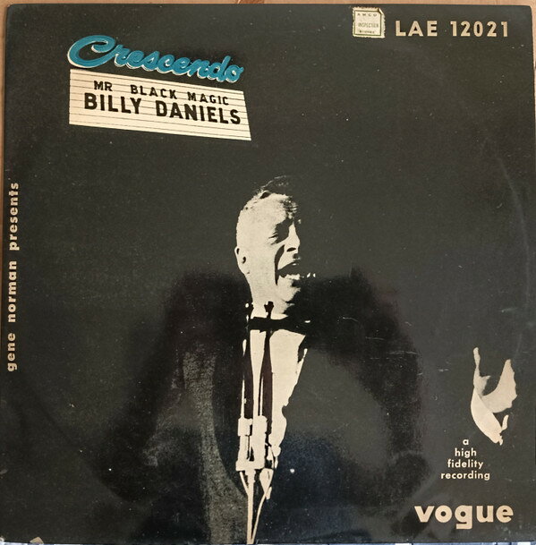・アーティスト Billy Daniels ・タイトル Mr. Black Magic (Gene Norman Presents Billy Daniels At The Crescendo ・レーベル・型番 Vogue LAE12021...