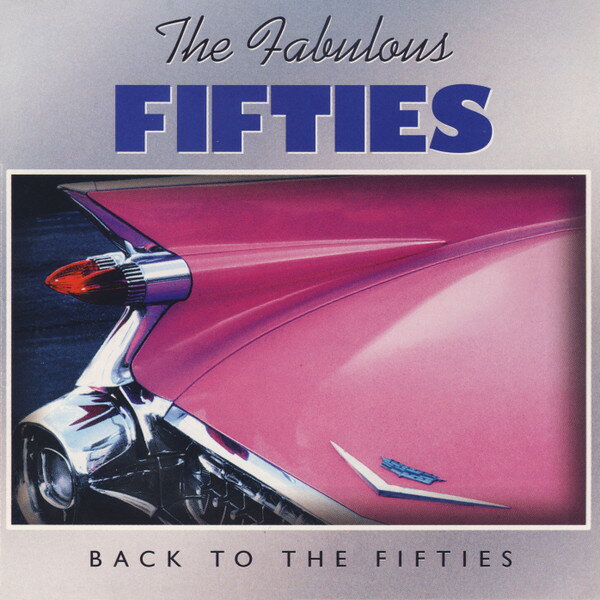 ・アーティスト Various ・タイトル Fabulous Fifties: Back To The Fifties ・レーベル・型番 BMG SPECIAL PRODUCTS DVC21068 ・フォーマット CD ・コンディション(盤...