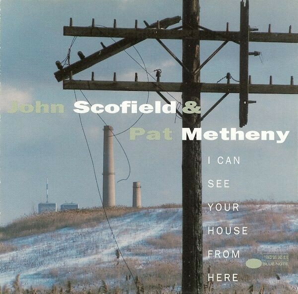 ・アーティスト John Scofield, Pat Metheny ・タイトル I Can See Your House From Here ・レーベル・型番 Blue Note B2724382776529 ・フォーマット CD ・コン...