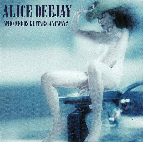 ・アーティスト Alice Deejay ・タイトル Who Needs Guitars Anyway? ・レーベル・型番 Republic 0121576722 ・フォーマット CD ・コンディション(盤) 良い (VG+) ・コンディシ...