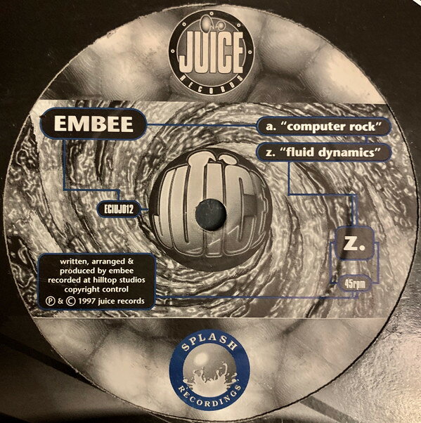 ・アーティスト Embee ・タイトル Computer Rock / Fluid Dynamics ・レーベル・型番 Juice Records ECIUJ012 ・フォーマット 12インチレコード ・コンディション(盤) 良い (VG+...