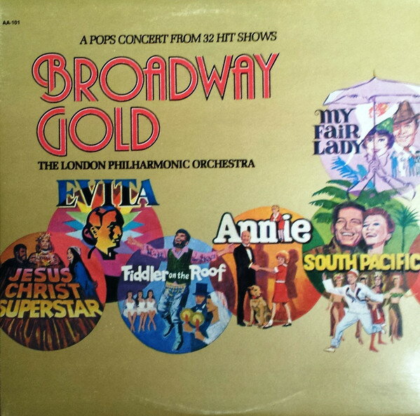 ・アーティスト London Philharmonic Orchestra ・タイトル Broadway Gold, A Pops Concert From 32 Hit Shows ・レーベル・型番 Audio Award AA101 ・...